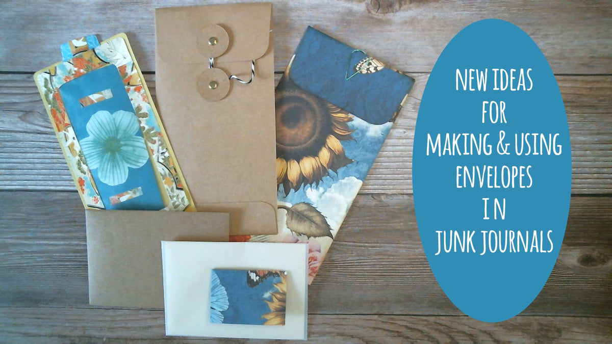 New Ideas For Making and Using Envelopes in Junk Journals – poppiwinkle